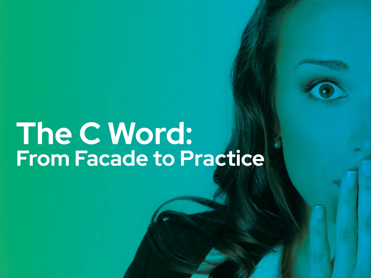 Understanding the "C-Word": From Facade to Practice | POWERS
