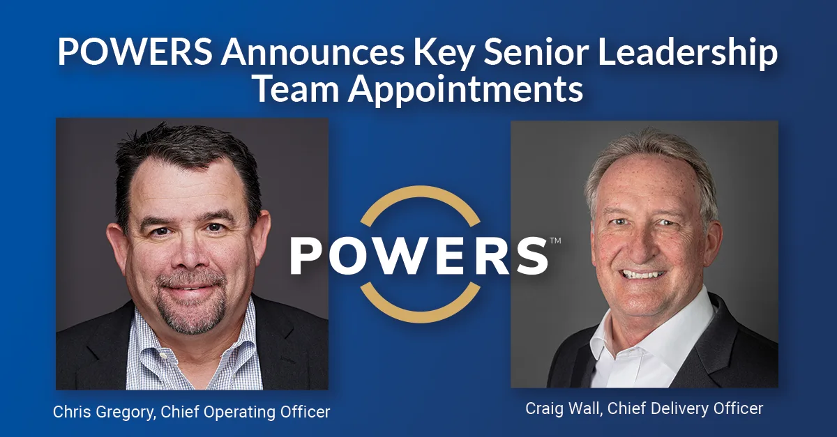 POWERS Announces Key Senior Leadership Team Appointments | POWERS ...