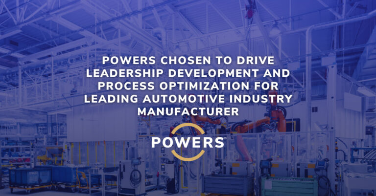 POWERS to Drive Leadership and Optimization at Major Automotive Manufacture