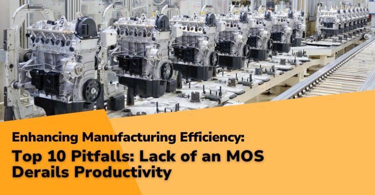 Enhancing Manufacturing Efficiency: Part 2 - Top 10 Pitfalls: Lack of ...