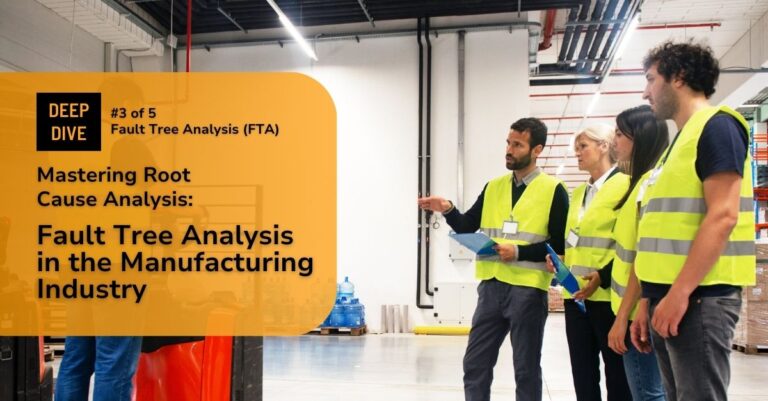 Fault Tree Analysis (FTA) in the Manufacturing Industry