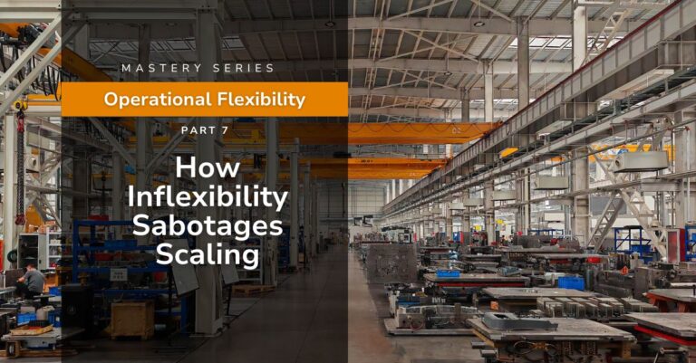 The Risk of Rigidity: Part 7 - How Inflexible Operations Sabotages ...