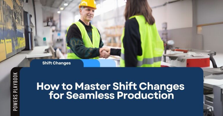 Effective Shift Changes: Setting the Stage for Seamless Production ...