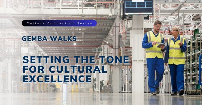 Setting the Tone for Cultural Excellence Through Gemba Walks | POWERS™ Management Consulting ...